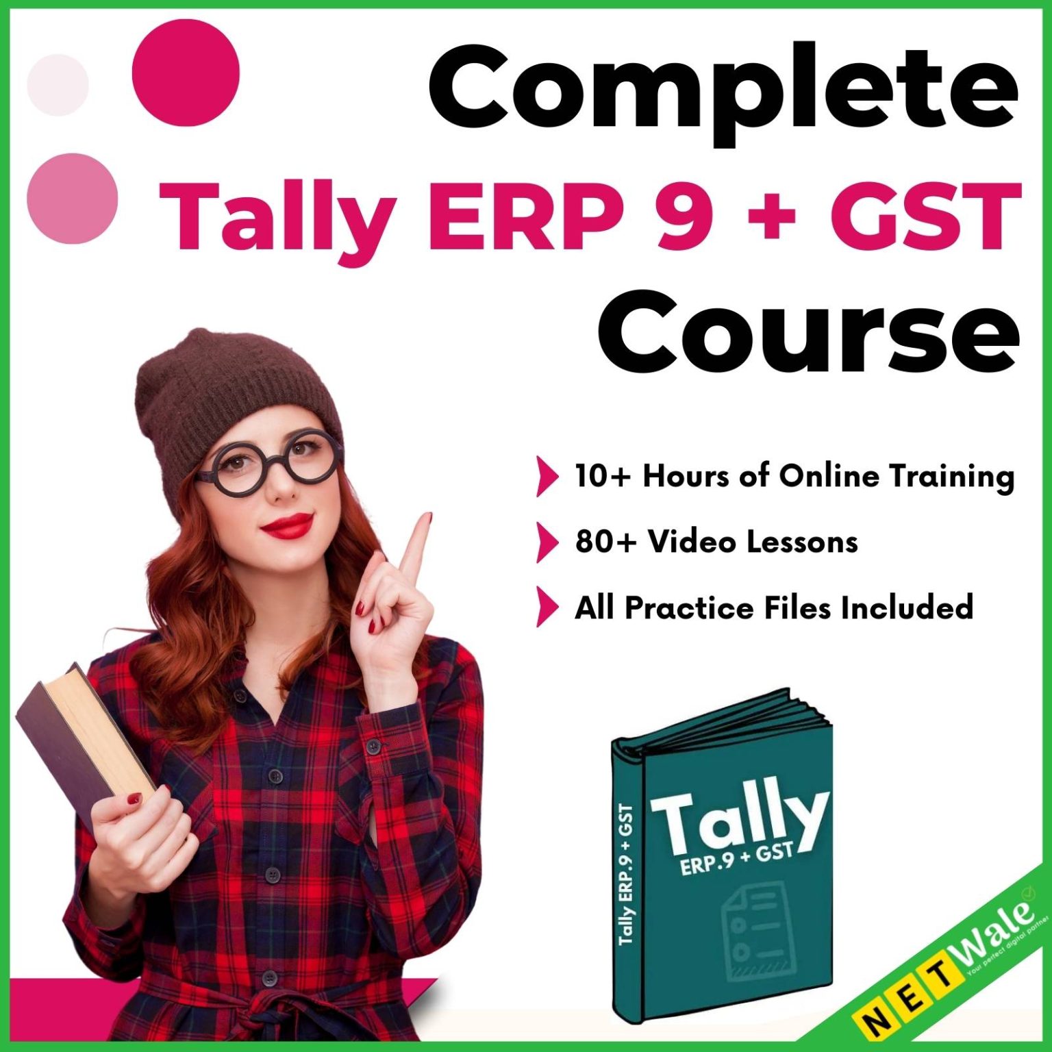 Complete Tally ERP 9 + GST Course - Netwale.com Complete Tally ERP 9 + GST Course - Netwale.com
