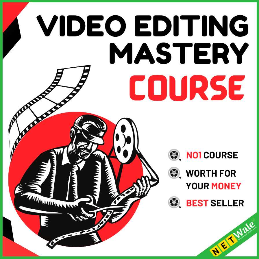 Video Editing Mastery Course Netwale