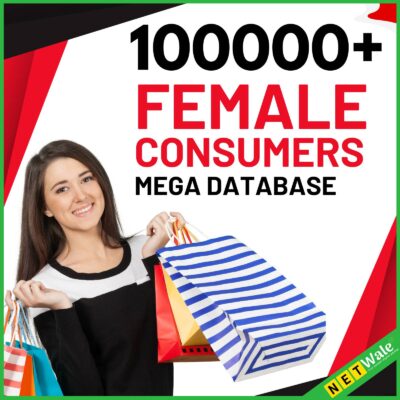 100000 + Female Consumers Mega Database - Netwale.com