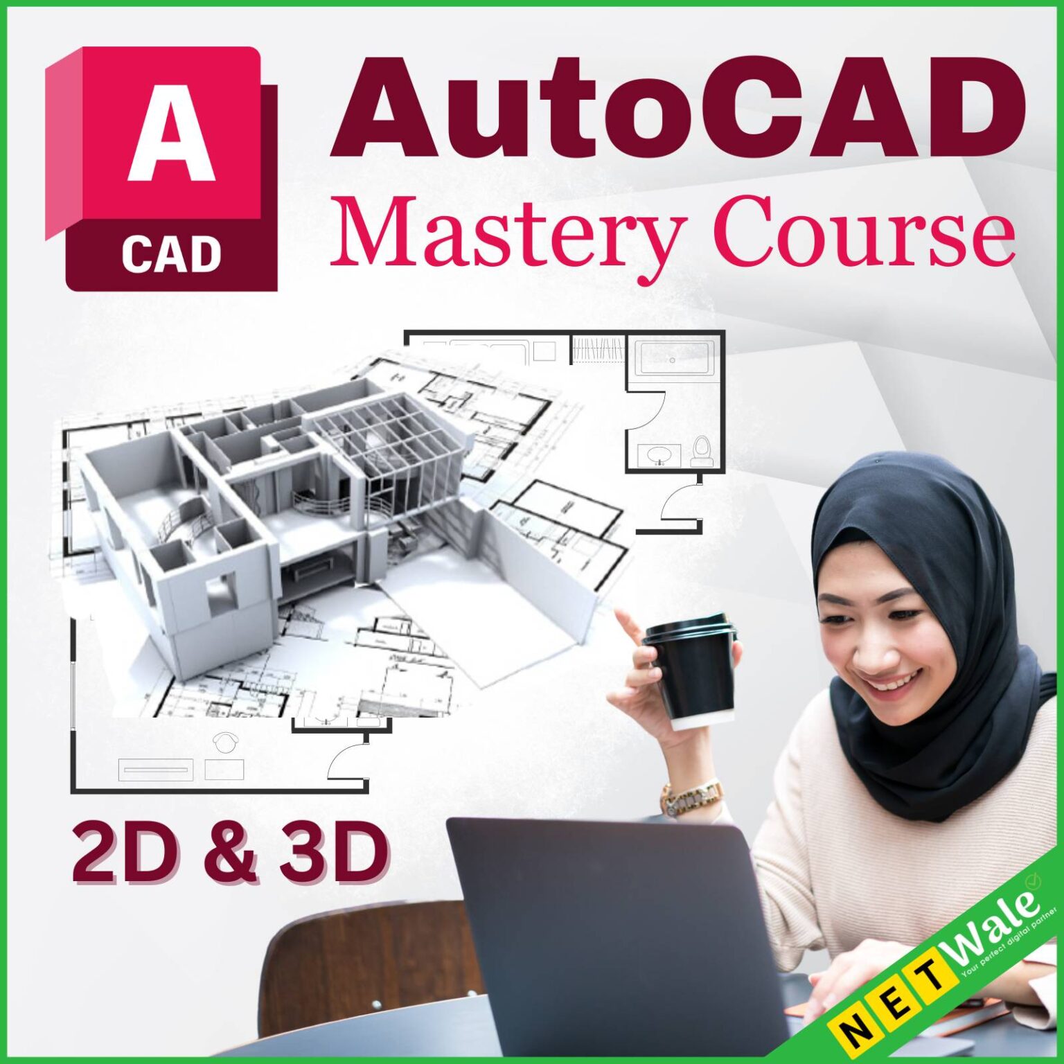 AutoCAD Mastery Course - Netwale.com