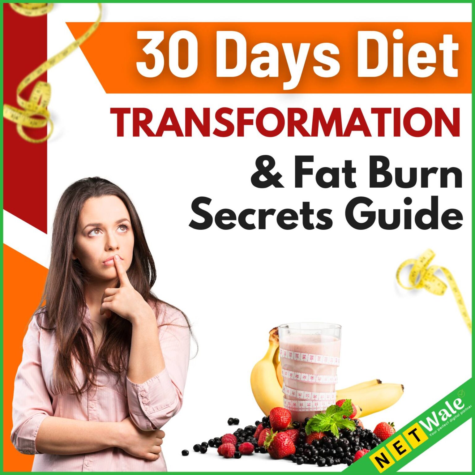 30 Days Diet Transformation & Fat Burn Secrets Guide - Netwale.com