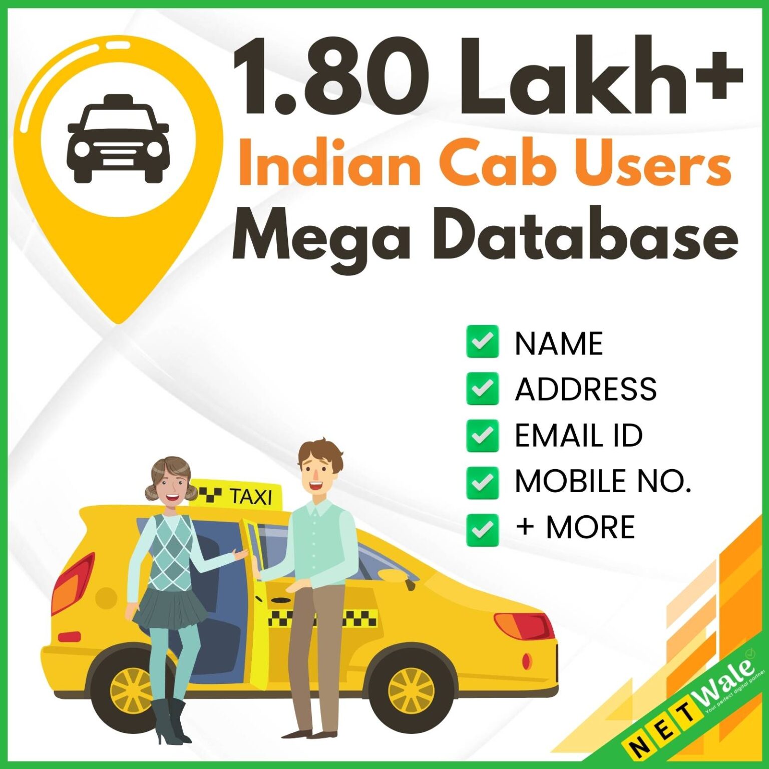 1.80 Lakh+ Indian Cab Users Mega Database - Netwale.com