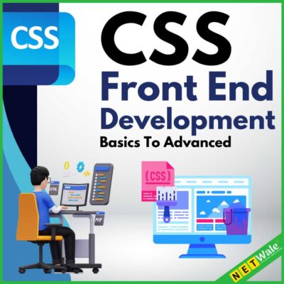 CSS Front End Development Basics to Advanced Course - Netwale.com