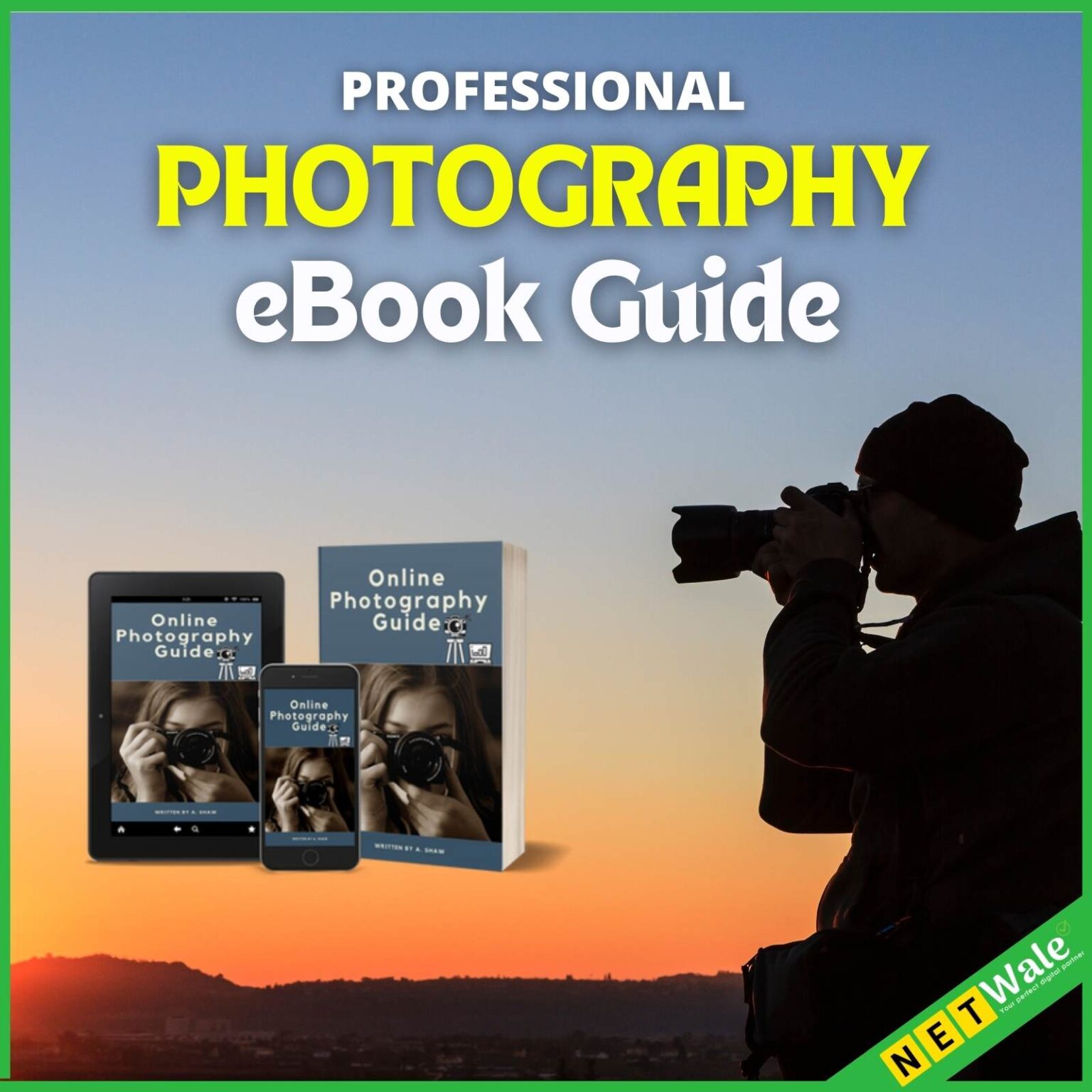 Professional Photography eBook Guide - Netwale.com