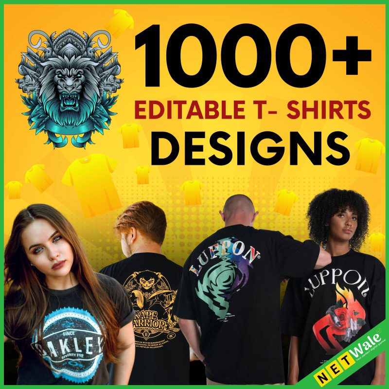 1000+ Editable T- Shirts Designs - Netwale.com
