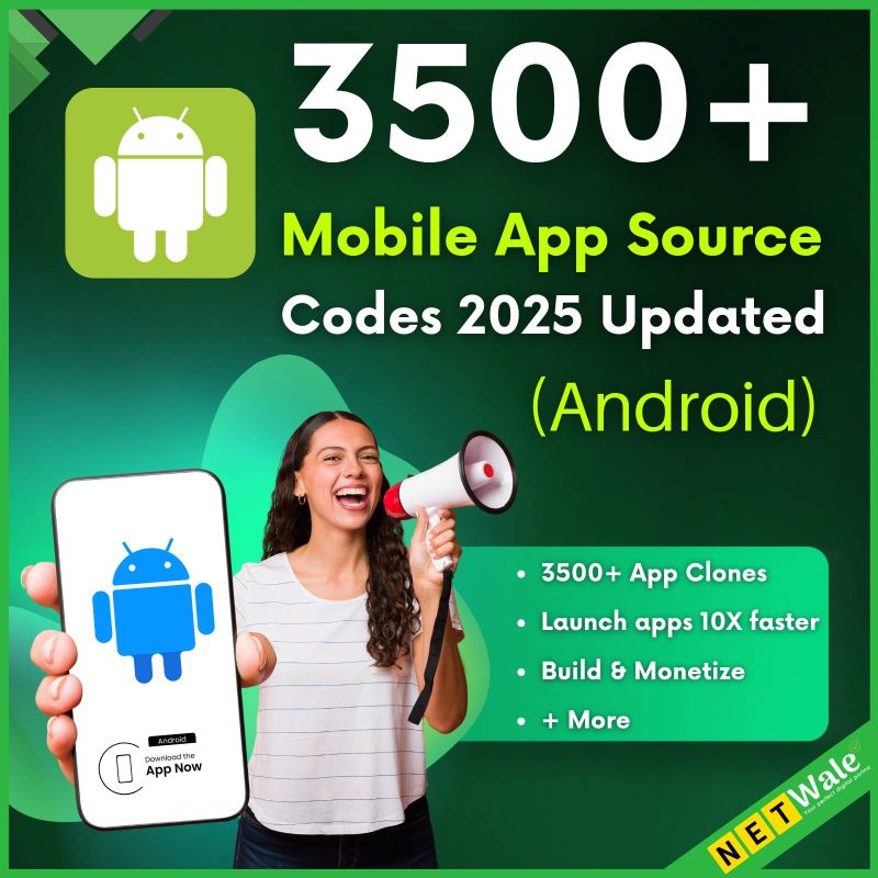3500+ Mobile App Source Codes 2025 Updated (Android) - Netwale.com