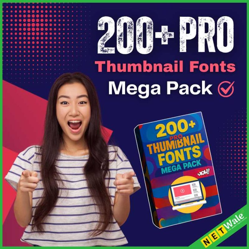200+ Pro Thumbnail Fonts Mega Pack - Netwale.com
