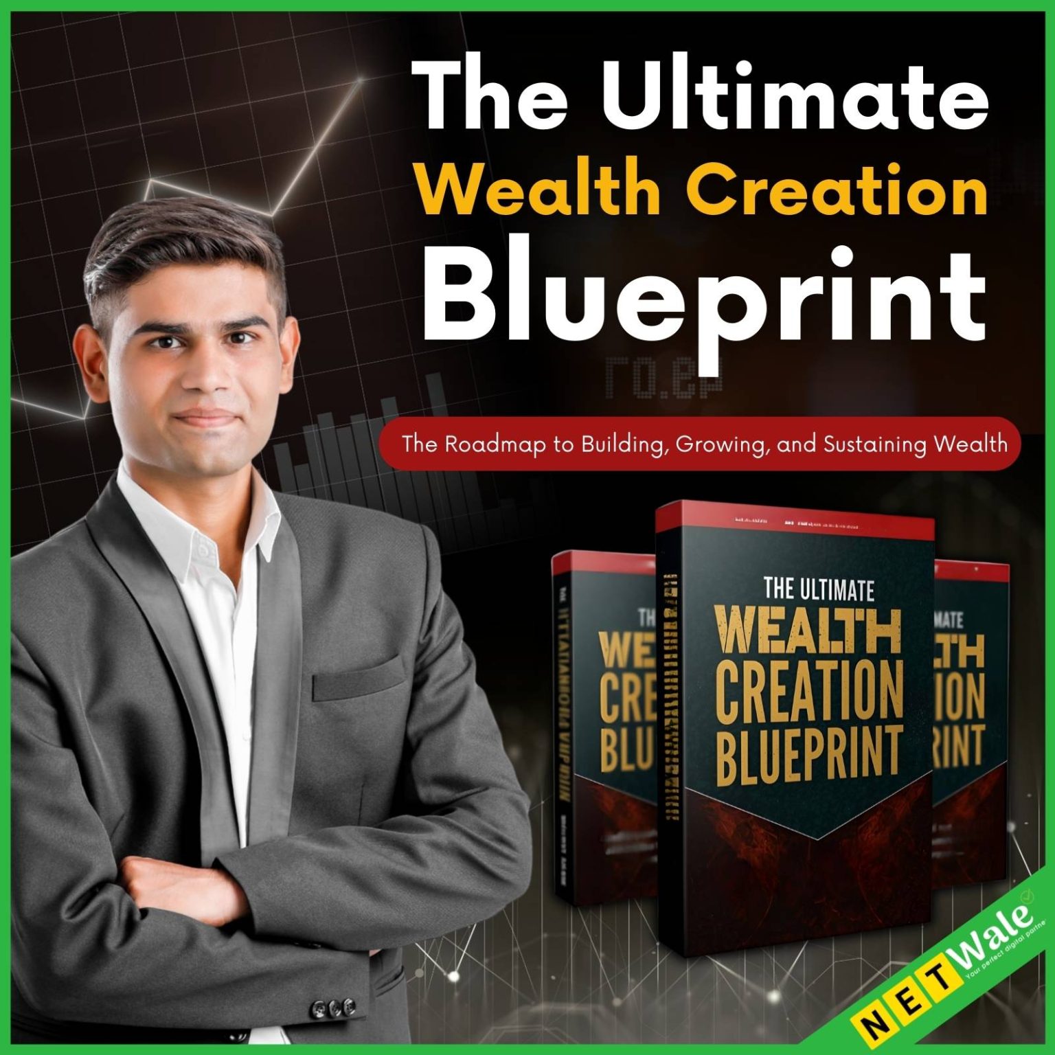 The Ultimate Wealth Creation Blueprint - Netwale.com